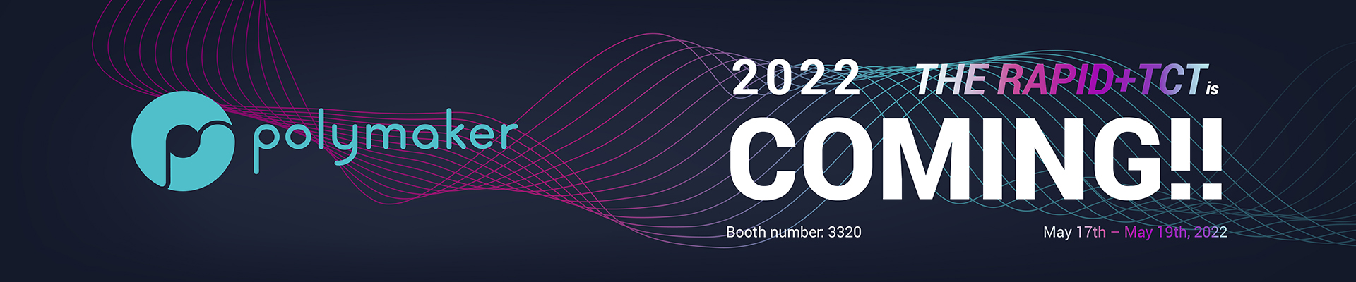 RAPID+TCT 2022-Detroit, MI - Polymaker